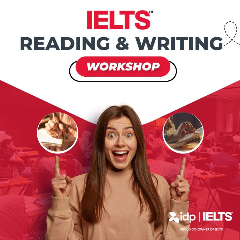 IELTS Reading Writing Workshop IDP IELTS Kuwait IELTS Reading Writing Workshop IDP IELTS Kuwait